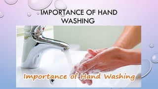 importanceofhandwashing-.pptx