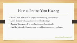Importance of Hearing Health | Hearing Health Tips | PPTX