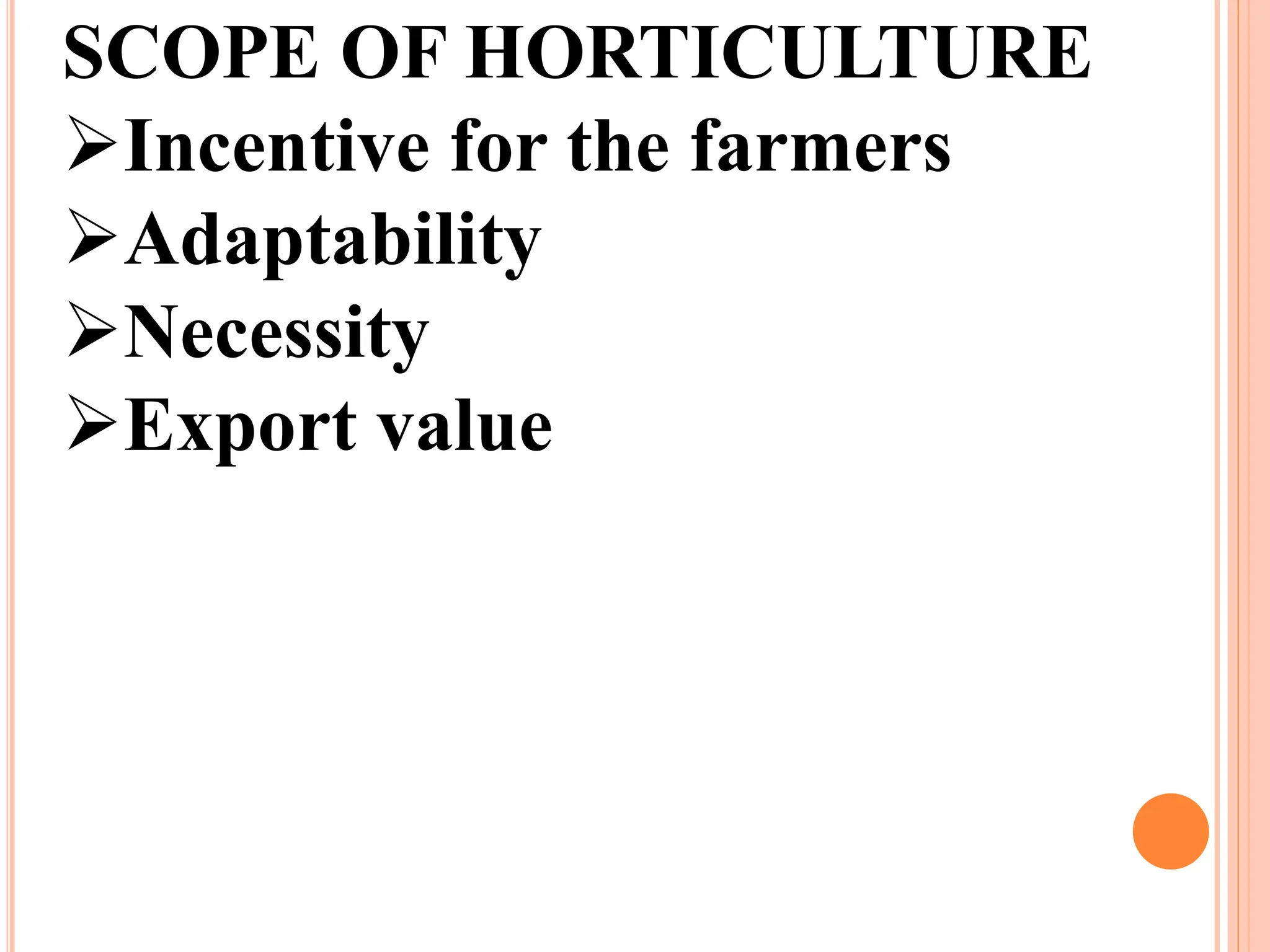 Importance of horticulture and scope of horticulture | PPTX