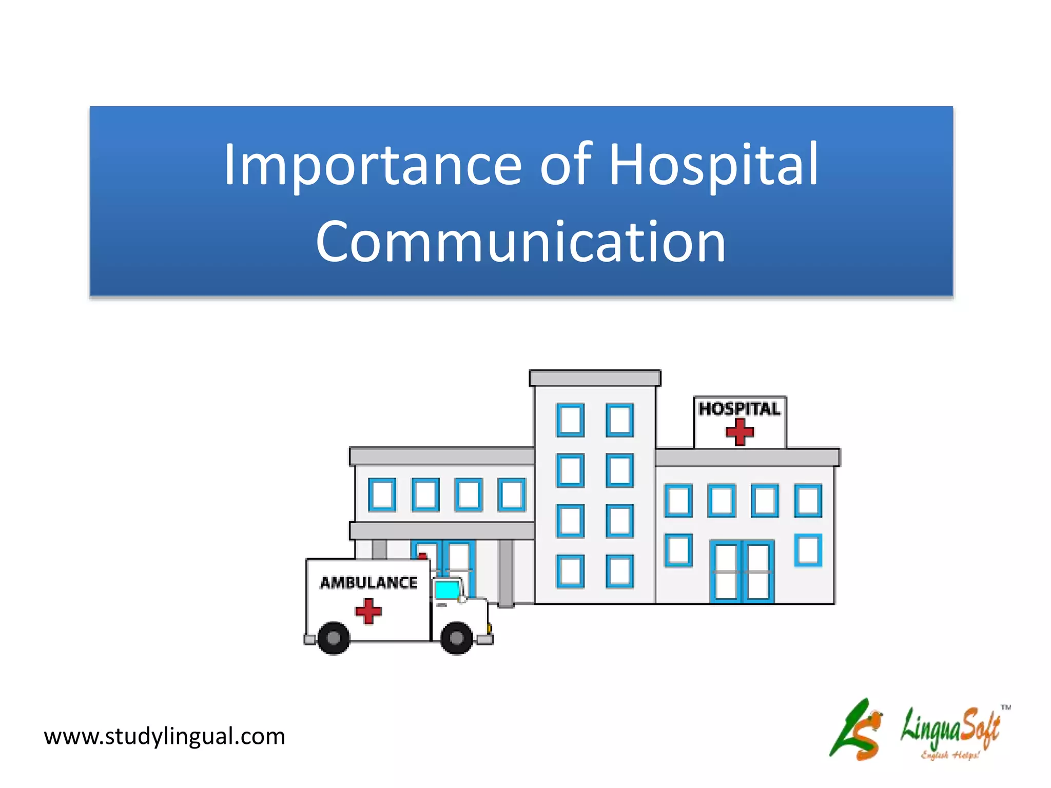 Importance of Hospital Communication | PPTX