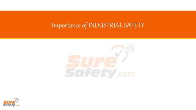 Importance of industrial safety | PPTX