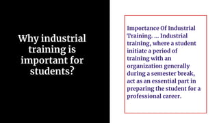 Importance of industrial training | PPTX