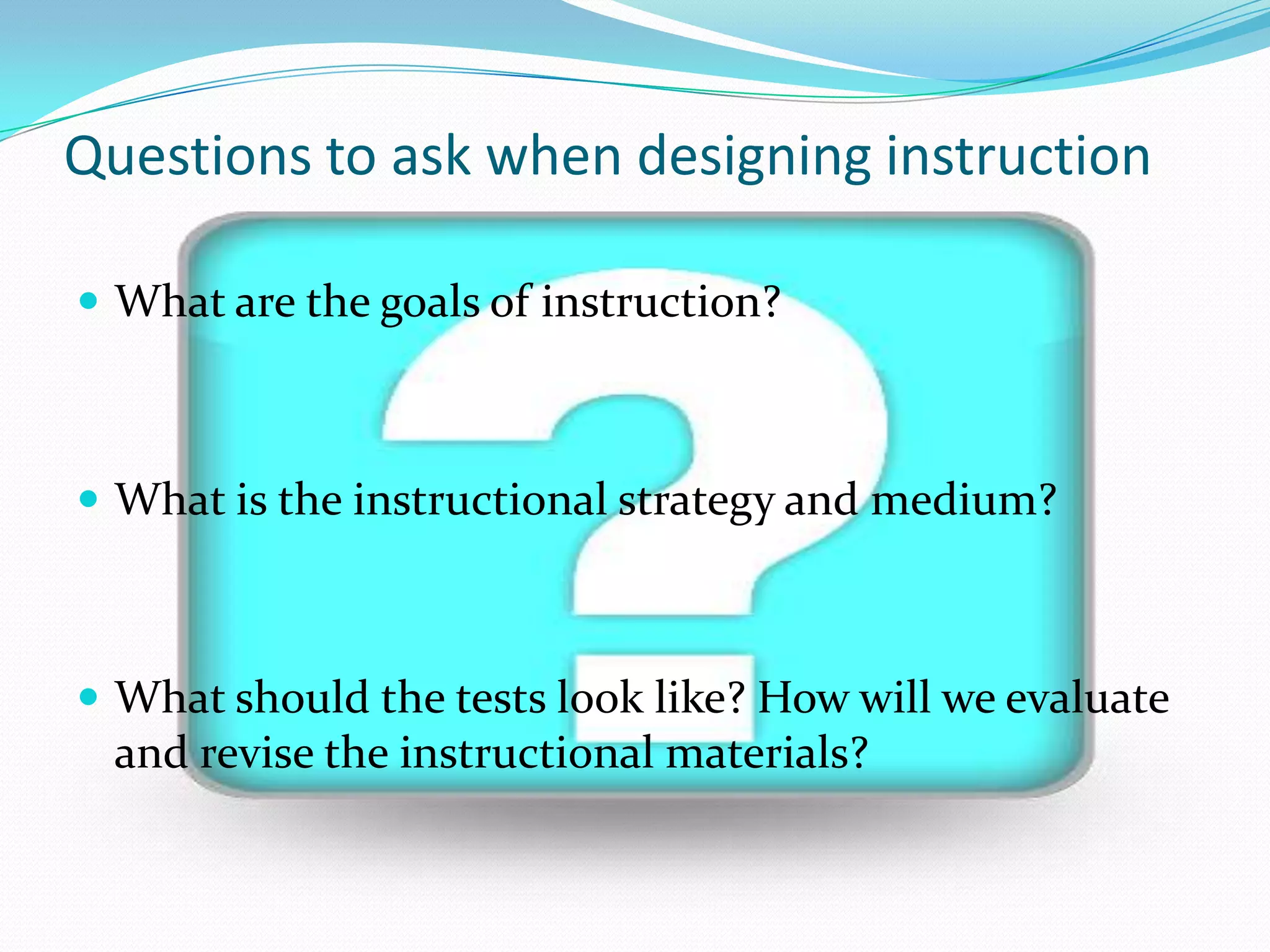 Importance of instructional design for teachers | PPT