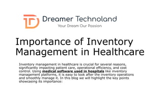 Importance of Inventory Management in Healthcare.pptx