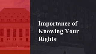 Importance of knowing your rights | PPTX