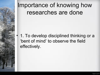 Importance of knowng how research is done | PPT