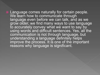 Importance of language in communication | PPTX