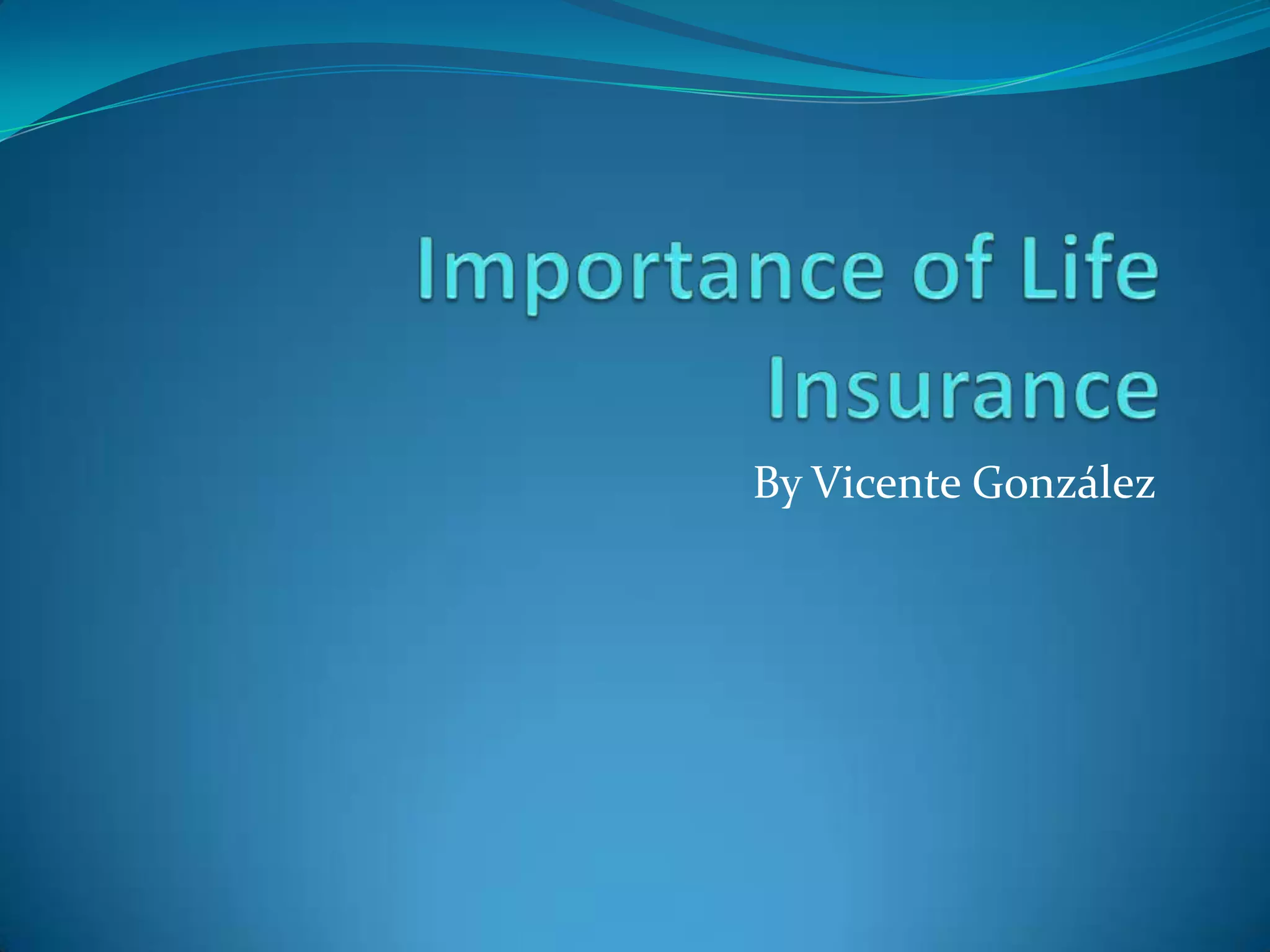 Importance of life insurance | PPTX