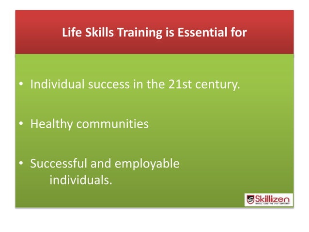 Importance of Life Skills Training "Make the Most out of Life with Life Skills" | PPT