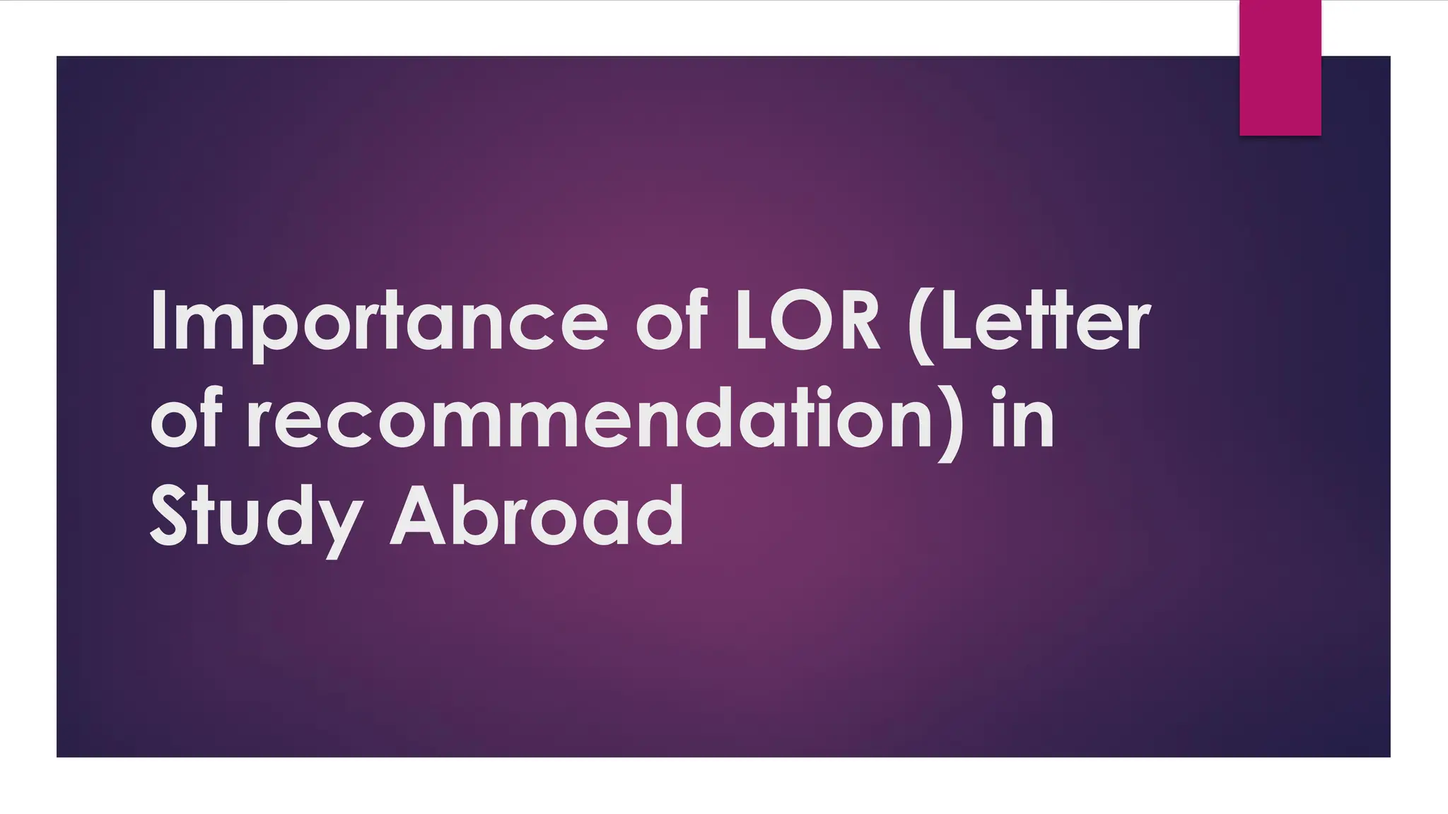 Importance of LOR (Letter of recommendation) in Study Abroad.pdf