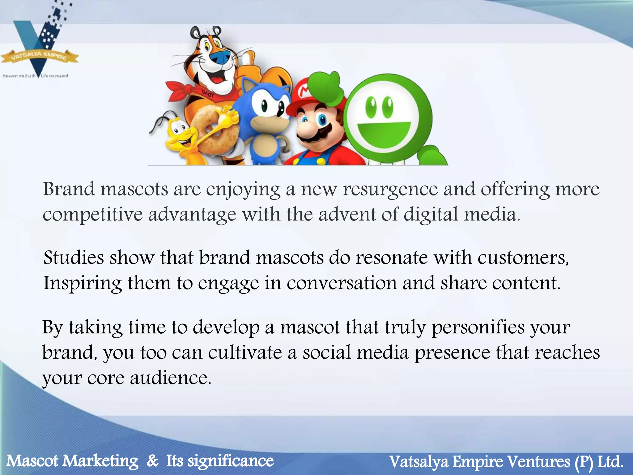 Importance of mascot branding by Vatsalya Empire | PPTX