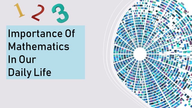 Importance Of Mathematics in our daily life | PPTX