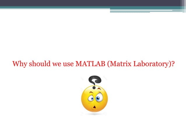 Importance of matlab | PPT