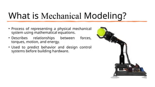 importance of mechanical modeling mecharonics system design.pptx