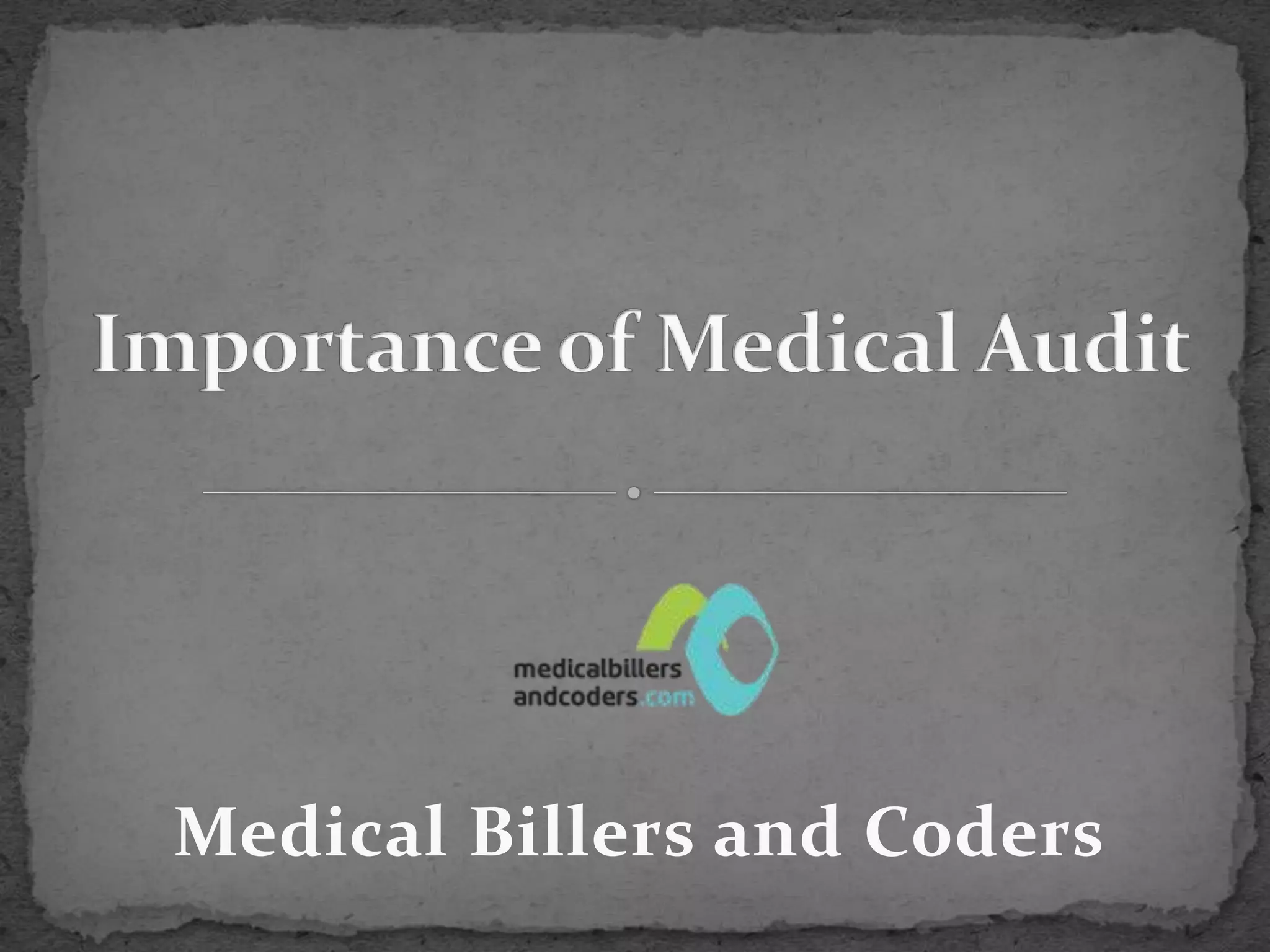 Importance of medical audit | PPTX