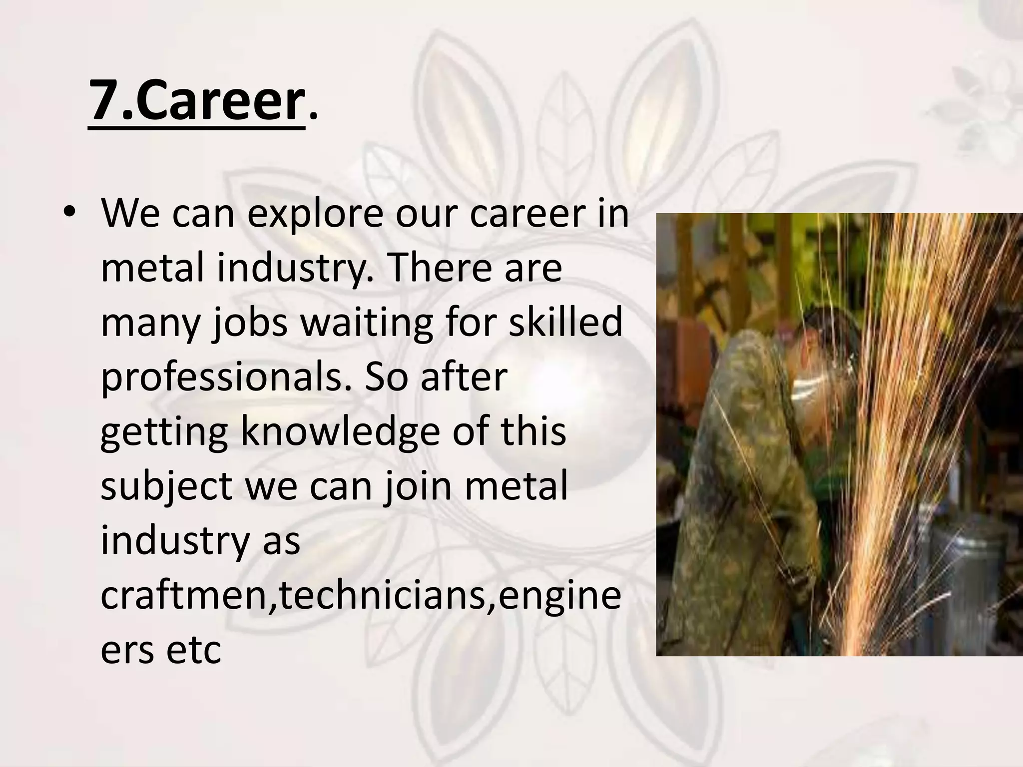 Importance of metal work & subject | PPTX
