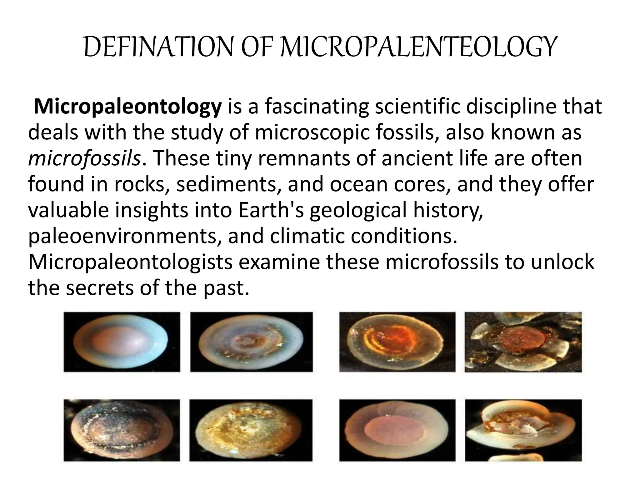 MICROPALEONTOLOGY : Introduction and its importance.pptx