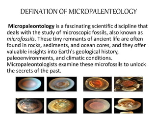 MICROPALEONTOLOGY : Introduction and its importance.pptx