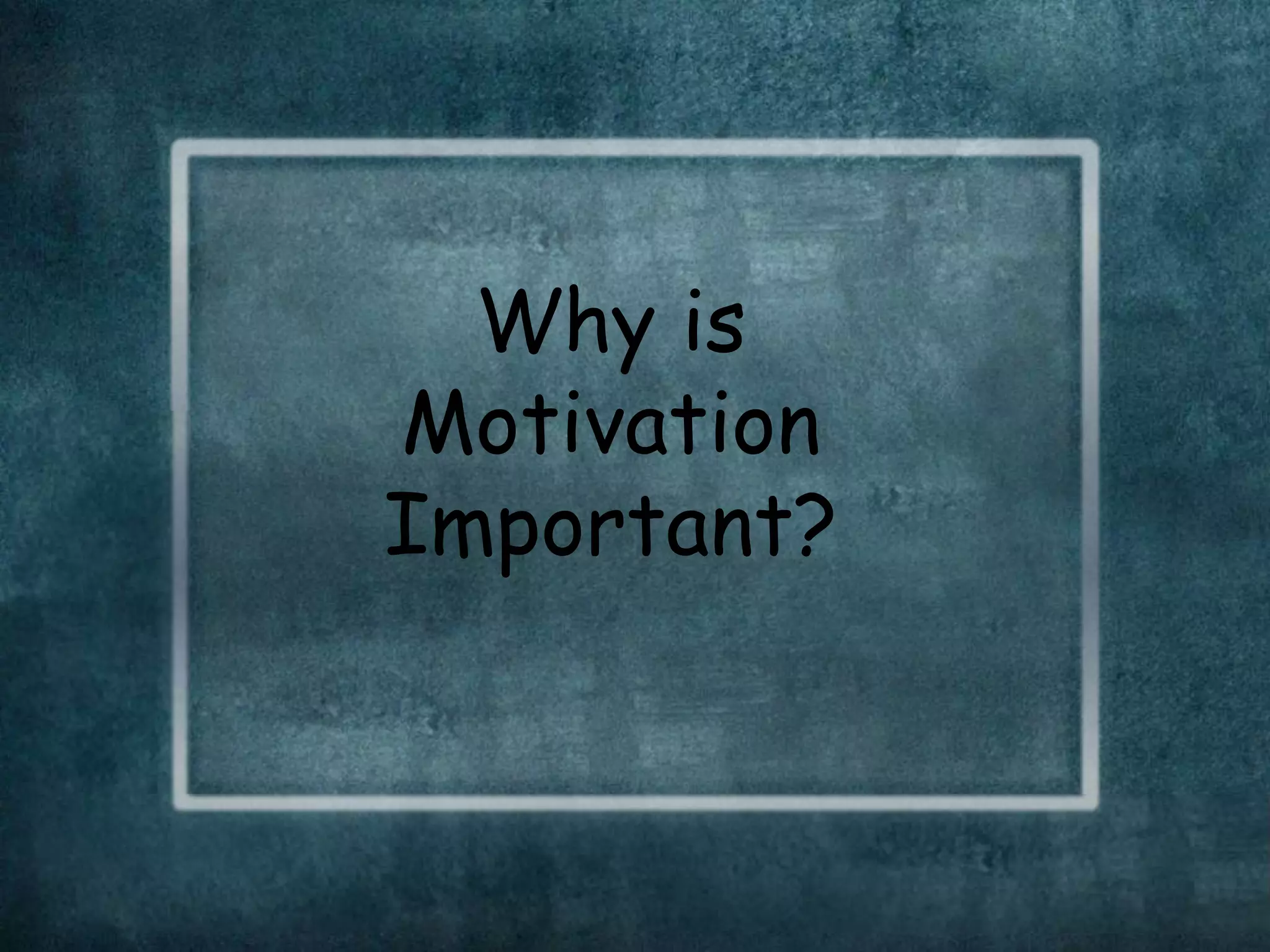 Importance of Motivation | PPTX