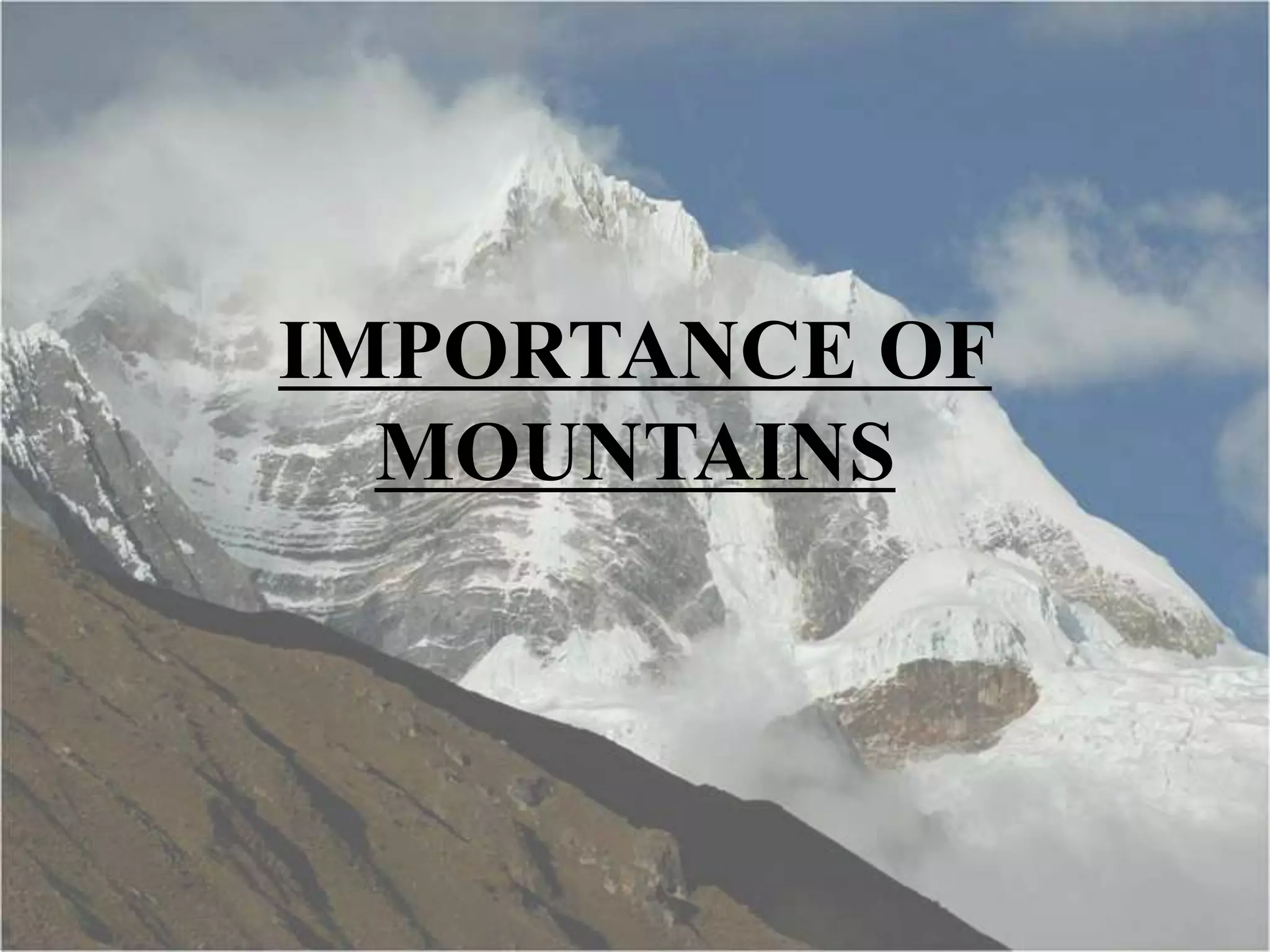 Importance of mountains.. | PPTX