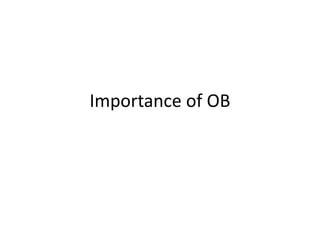 Importance of ob | PPT