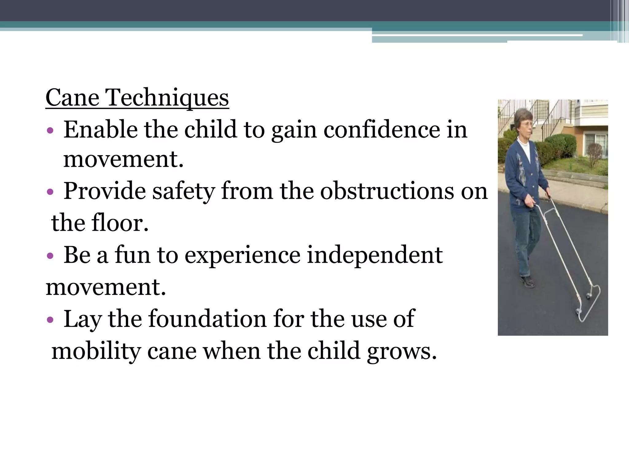 Importance of orientation and mobility training | PPTX