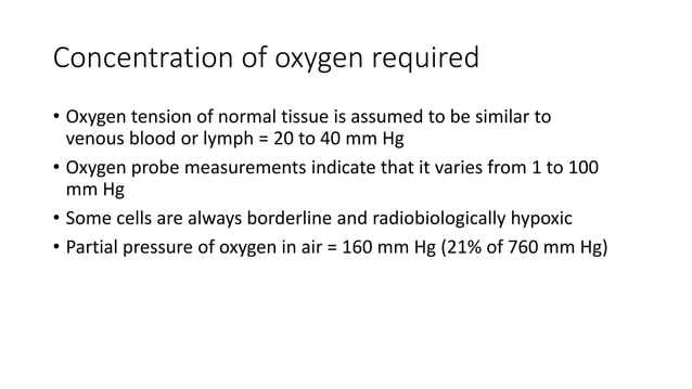 Importance of oxygen in radiotherapy | PPTX | Physics | Science