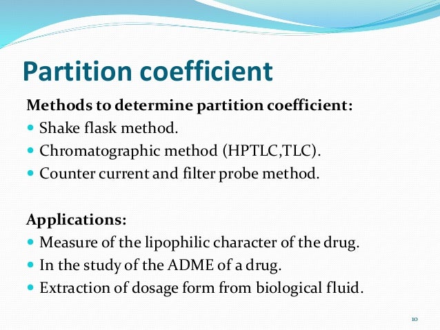 Importance of partition coefficient, solubility and dissociation on p… Importance of partition coefficient, solubility and dissociation on p…