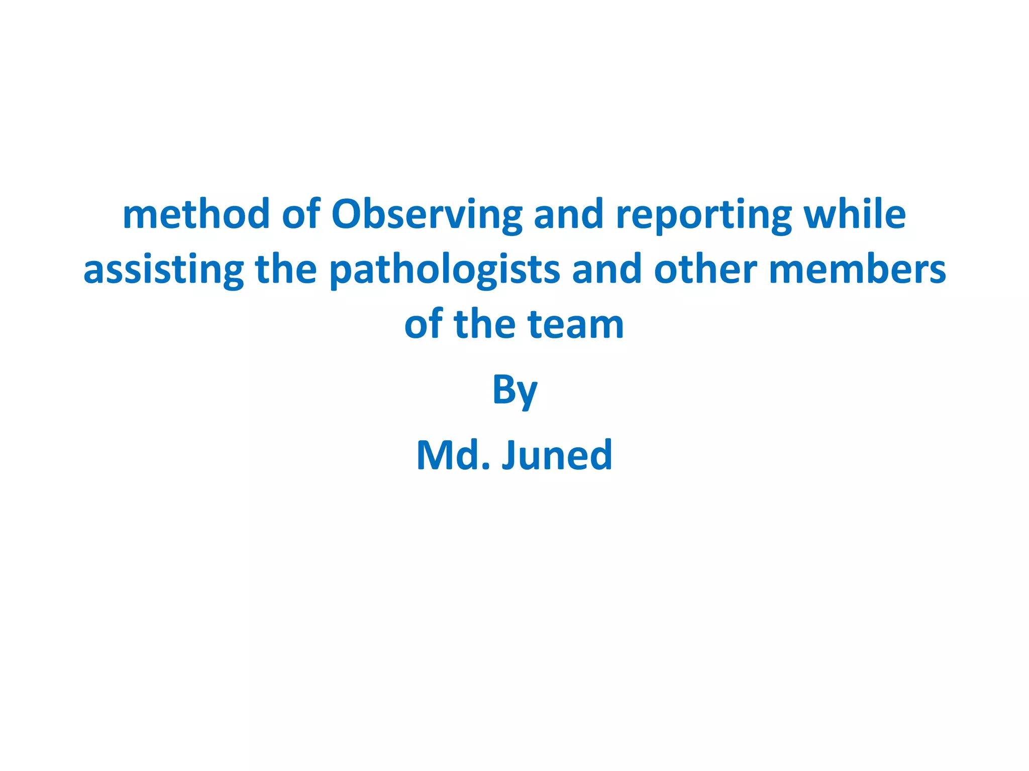 Importance of patient observation, method of observation, importance of ...