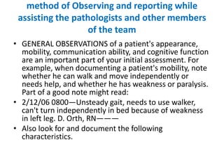 Importance of patient observation, method of observation, importance of ...