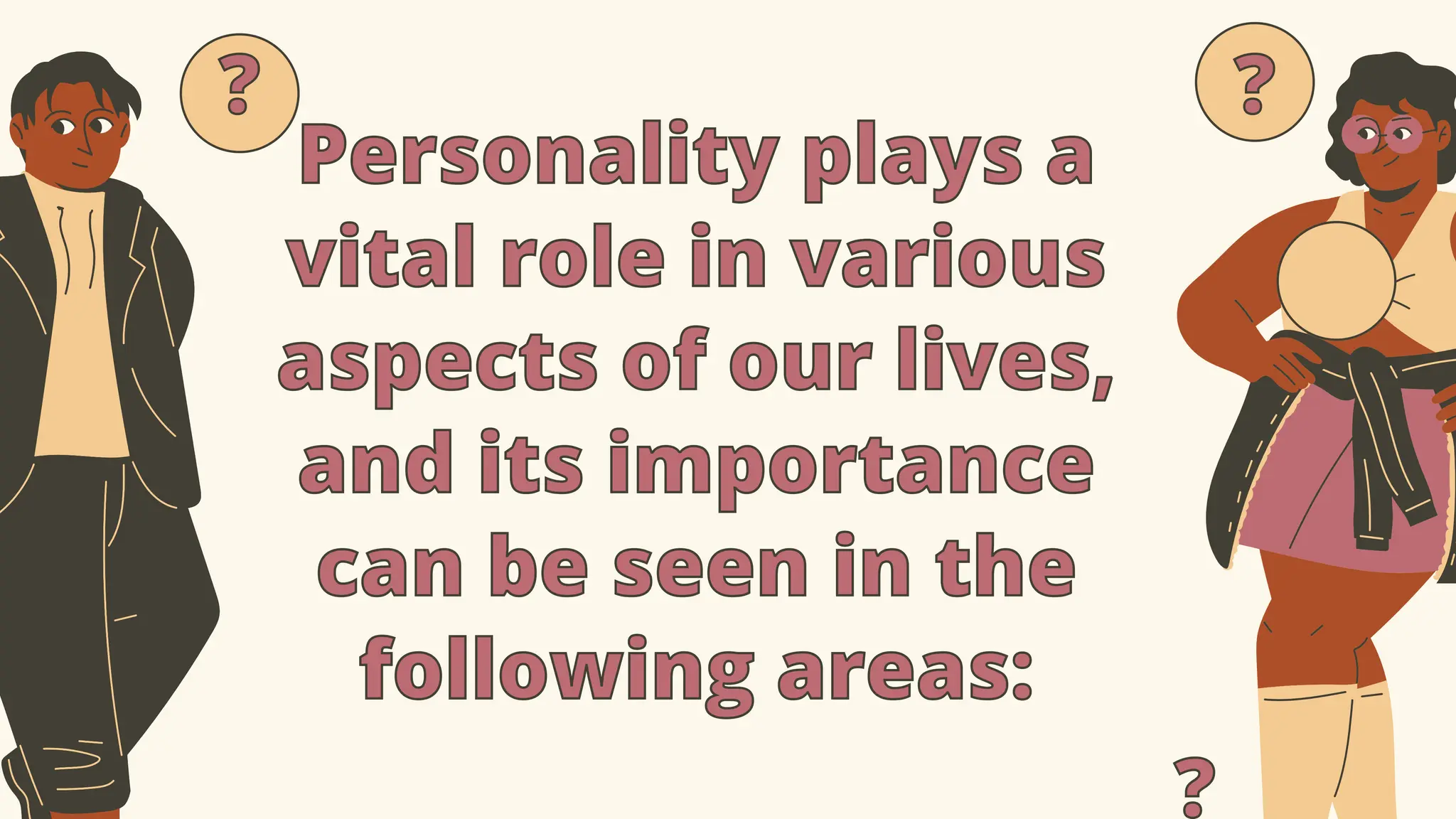 Importance of personality. Why Personality is Essential in Every Aspect ...