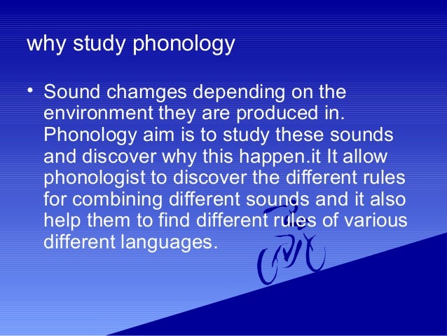 Importance of phonology