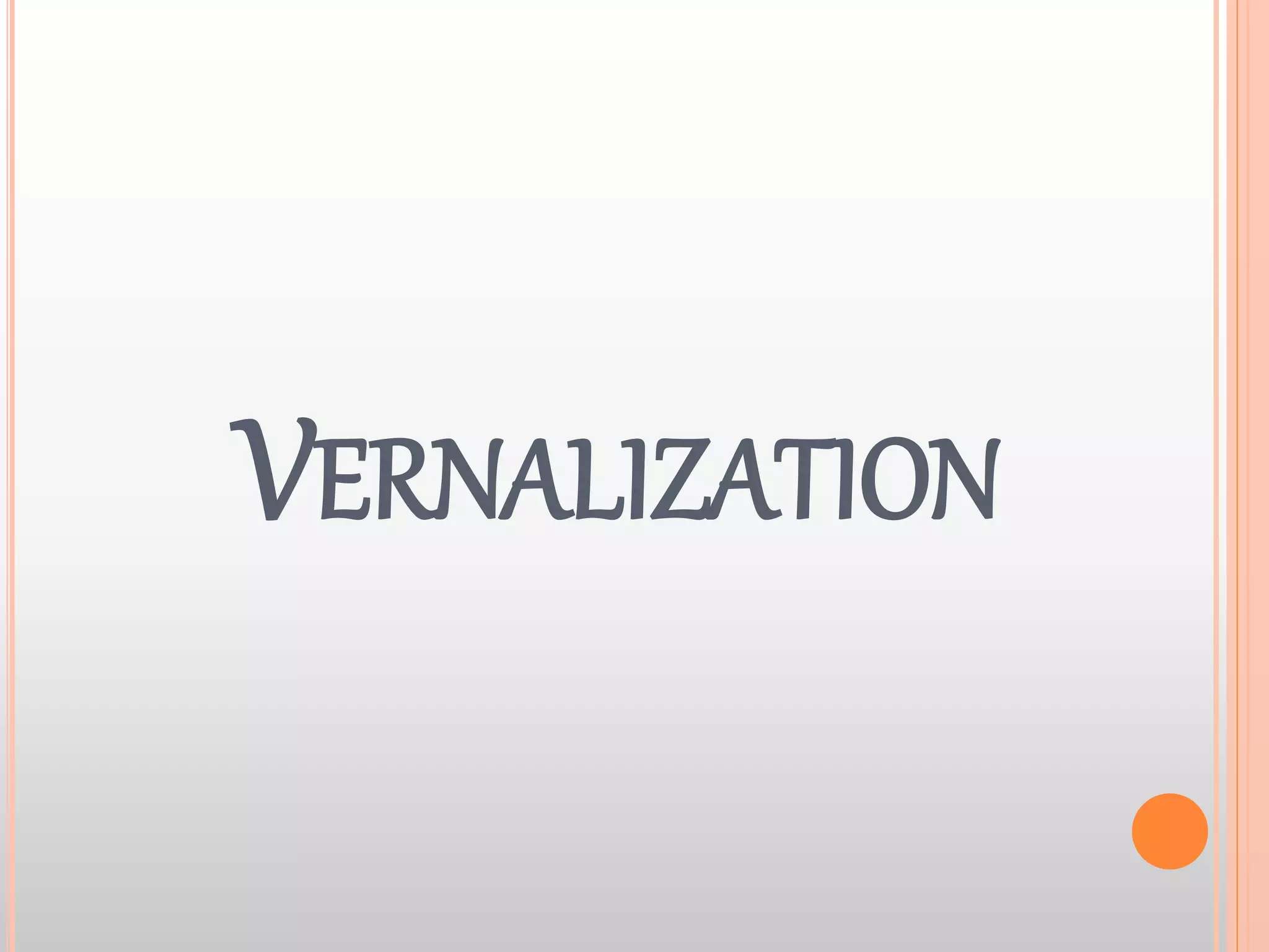 Importance of photoperiodisum and vernalization | PPTX