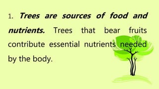 Importance of Planting Trees and Uses of Fruit-Bearing Trees | PPTX
