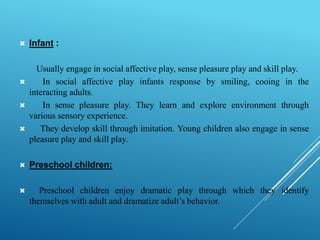 importanceofplay-17122614014lay in pediatric.ppt