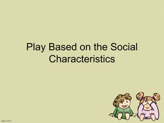 Importance of play | PPT