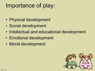 Importance of play | PPT