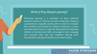 Importance of Play-Based Learning in Preschool – Paper Pinecone | PDF
