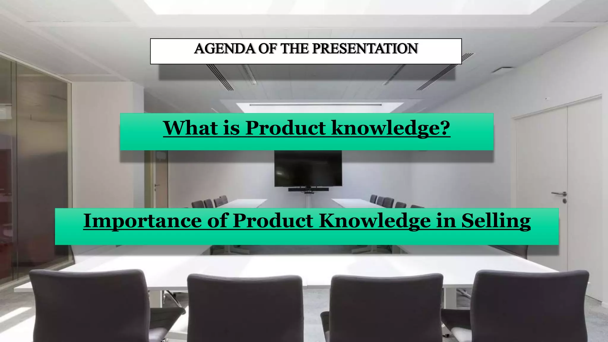 Importance of product knowledge in selling | PPTX