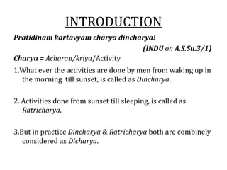 DINCHARYA Importance of proper dincharya in preventing diseases | PPTX