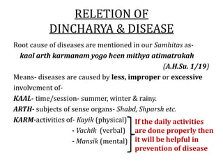 DINCHARYA Importance of proper dincharya in preventing diseases | PPTX
