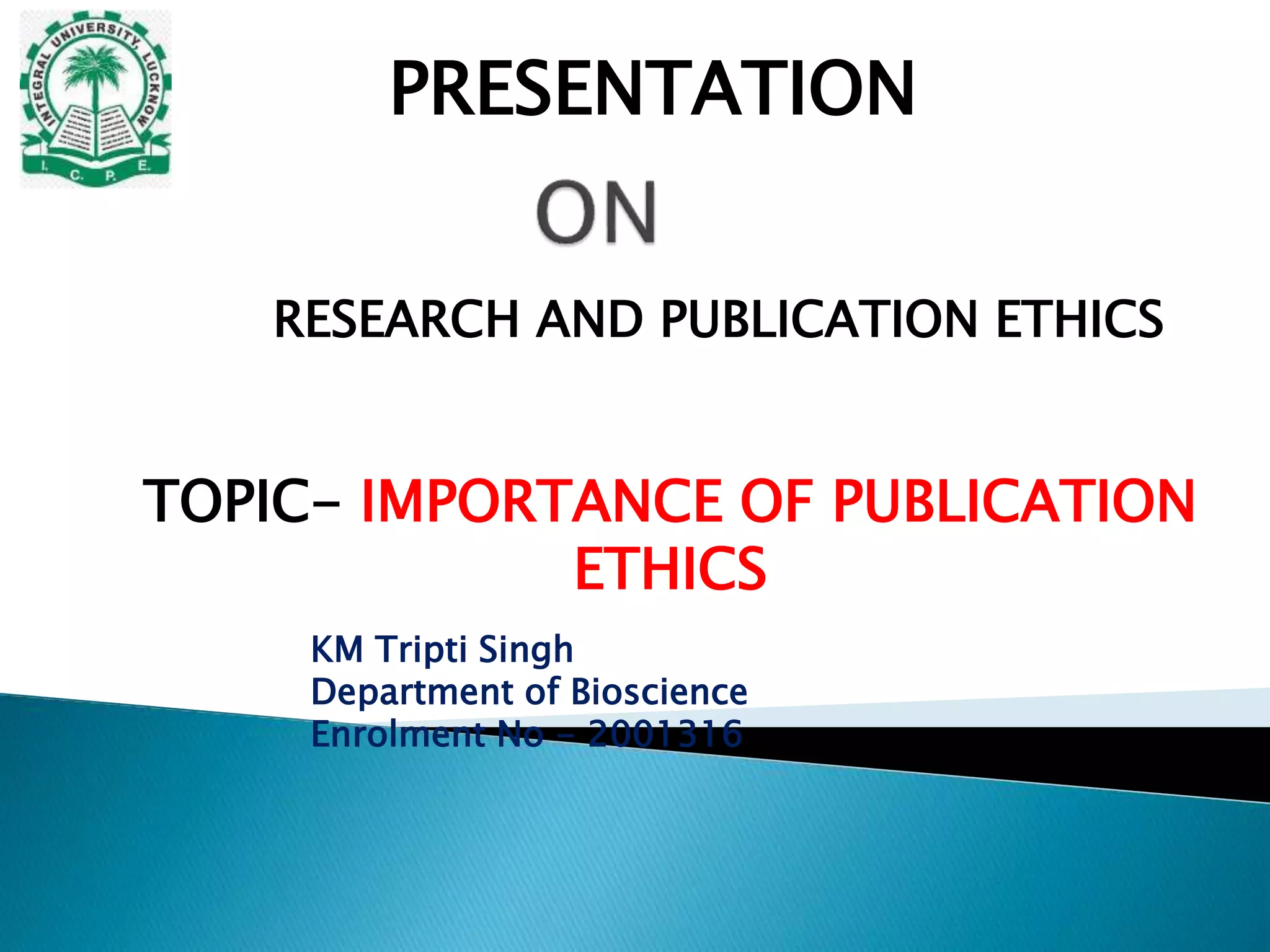 Importance of publication ethics | PPTX