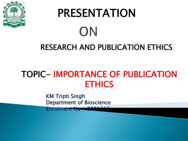 Importance of publication ethics | PPTX | Publishing Industry | Industries