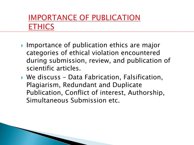 Importance of publication ethics | PPTX | Publishing Industry | Industries