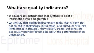 iMPORTANCE OF QUALITY INDICATOR in Hospital.pptx