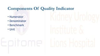 iMPORTANCE OF QUALITY INDICATOR in Hospital.pptx