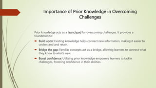 Importance of Relevance of prior knowledge.pptx