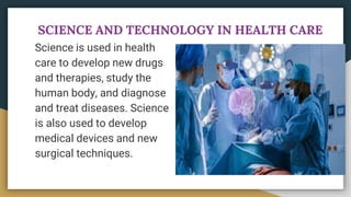 Importance of science and technoloy.pptx