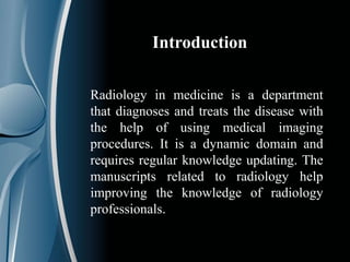 Importance of Scientific Writing and Publishing for Radiologists | PPTX