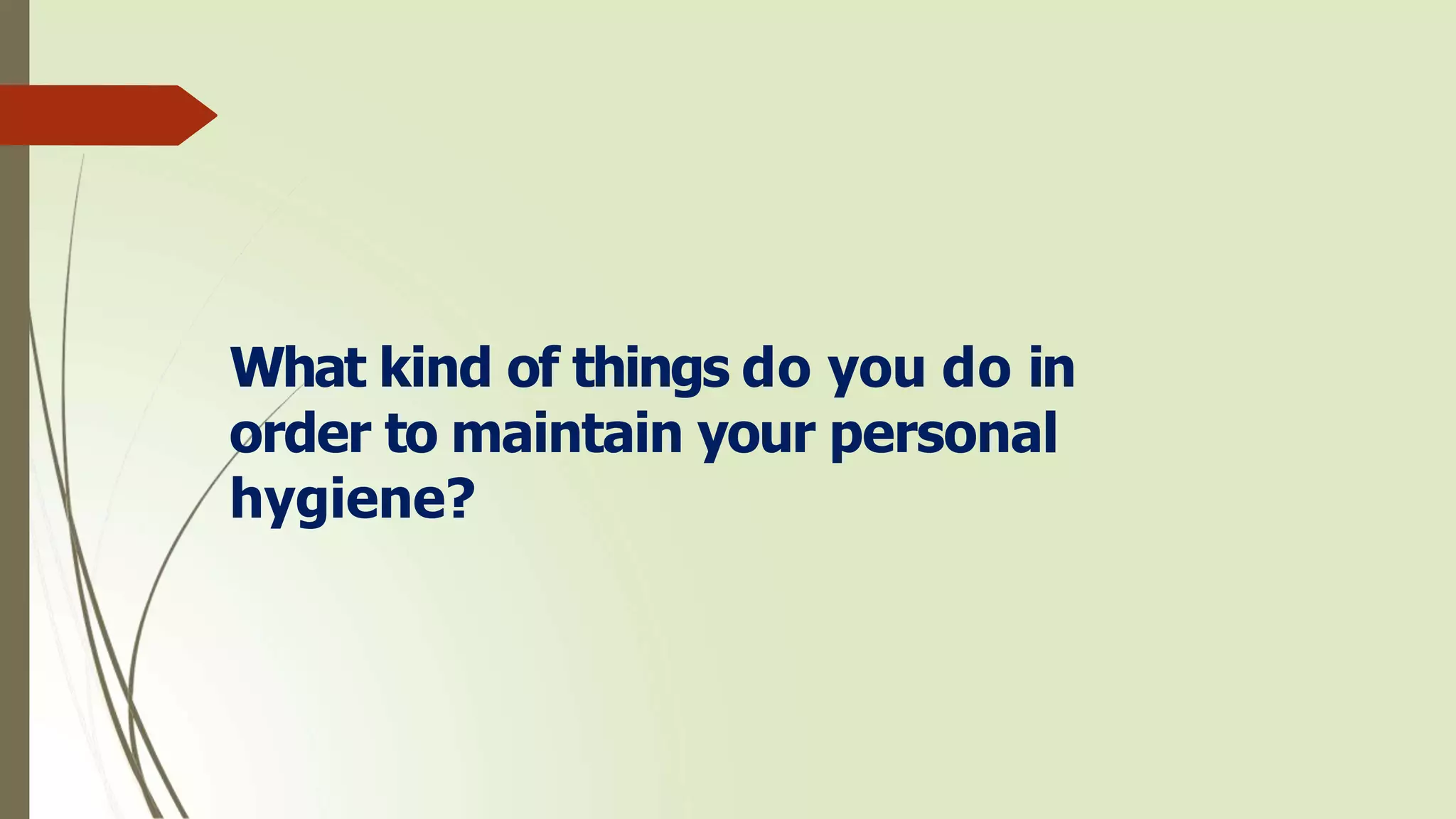 Importance of Self Cleanliness.pptx